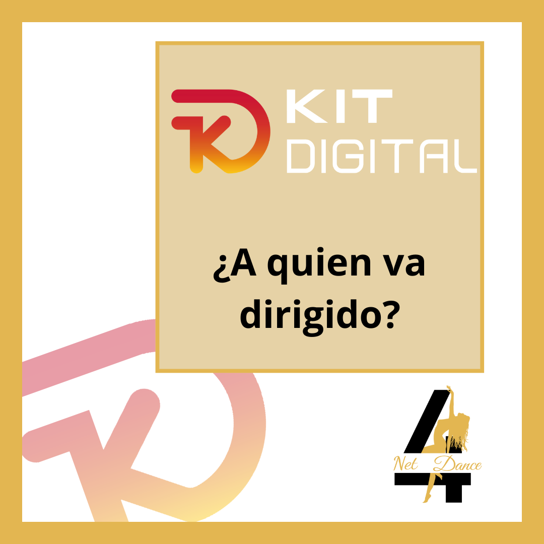 Kit digital ¿A quien va dirigido? | NetforDance